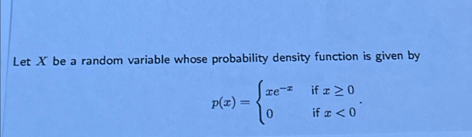 Let x ﻿be a random variable whose probability density | Chegg.com