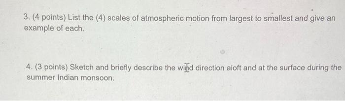 Solved 3. (4 points) List the (4) scales of atmospheric | Chegg.com