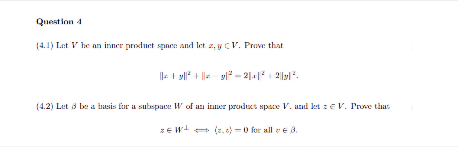 Solved Question 4(4.1) ﻿Let V ﻿be an inner product space and | Chegg.com