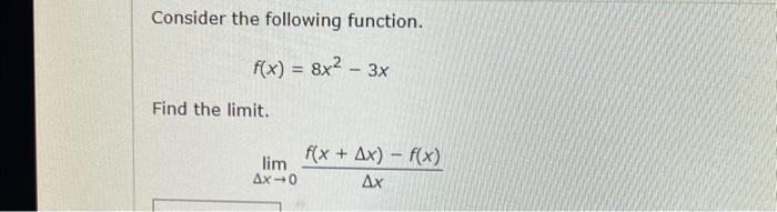 Solved Consider the following function. f(x)=8x2−3x Find the | Chegg.com