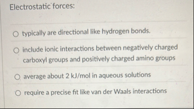 Solved Electrostatic forces:typically are directional like | Chegg.com