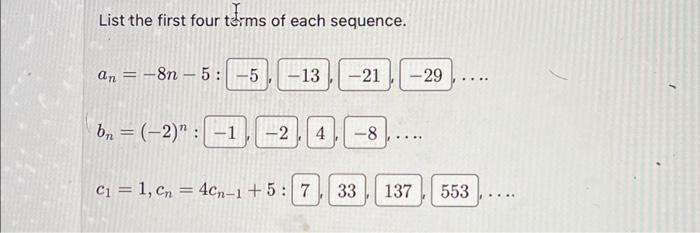 Solved List the first four tơrms of each sequence. an=−8n−5: | Chegg.com