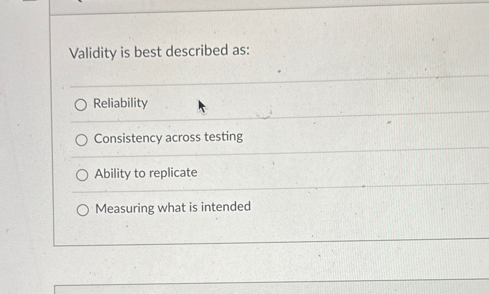 Solved Validity is best described as:ReliabilityConsistency | Chegg.com