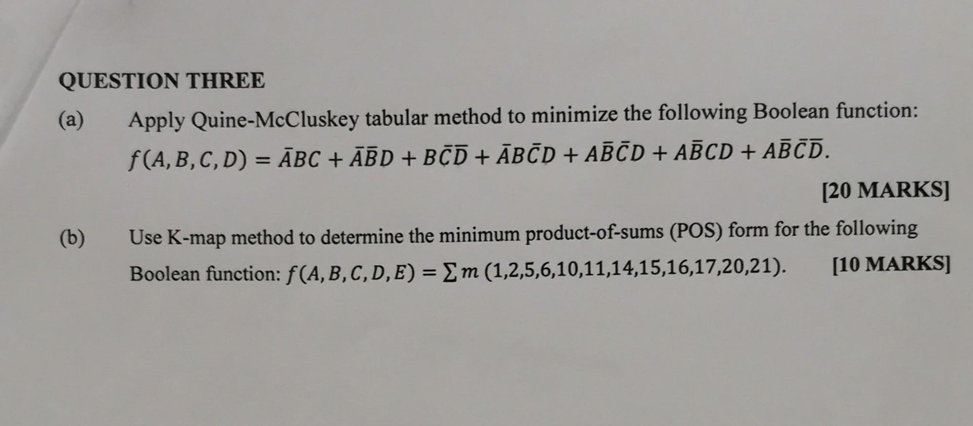 Solved QUESTION THREE (a) Apply Quine-McCluskey tabular | Chegg.com