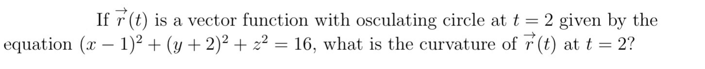 Solved If vec(r)(t) ﻿is a vector function with osculating | Chegg.com