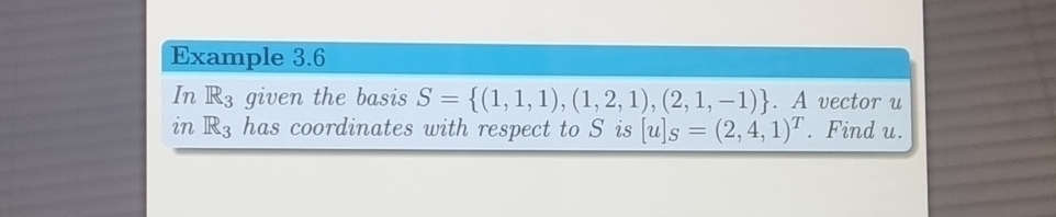 Solved Example 3.6In R3 ﻿given the basis | Chegg.com