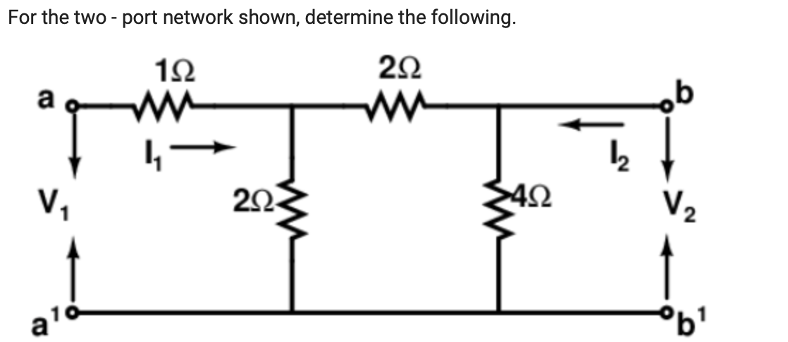 Solved For The Two ﻿port Network Shown Determine The 0846