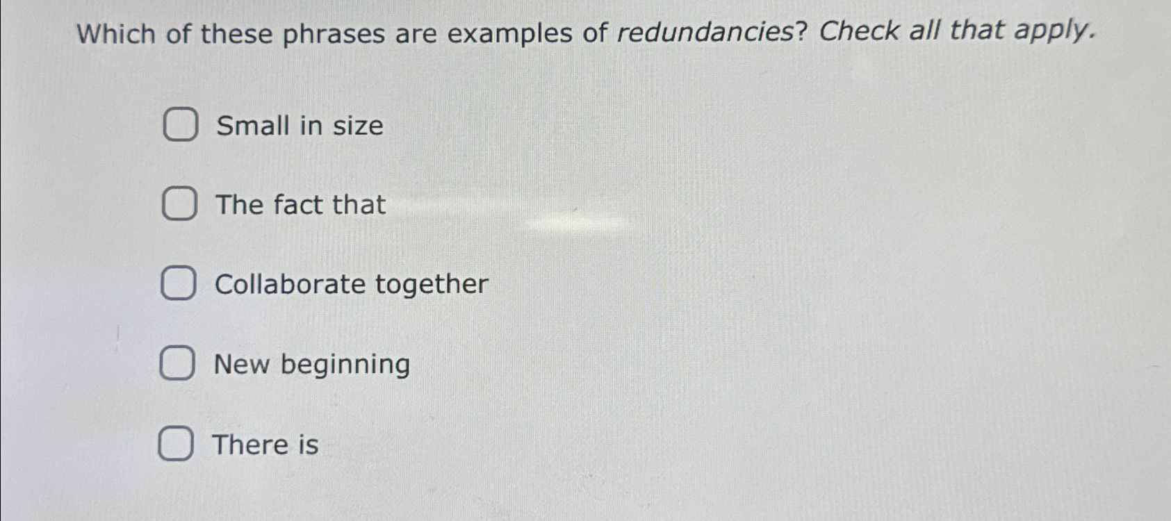 Solved Which of these phrases are examples of redundancies? | Chegg.com