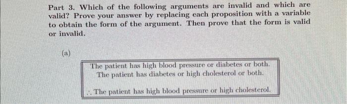 Solved Part 3 . Which of the following arguments are invalid | Chegg.com