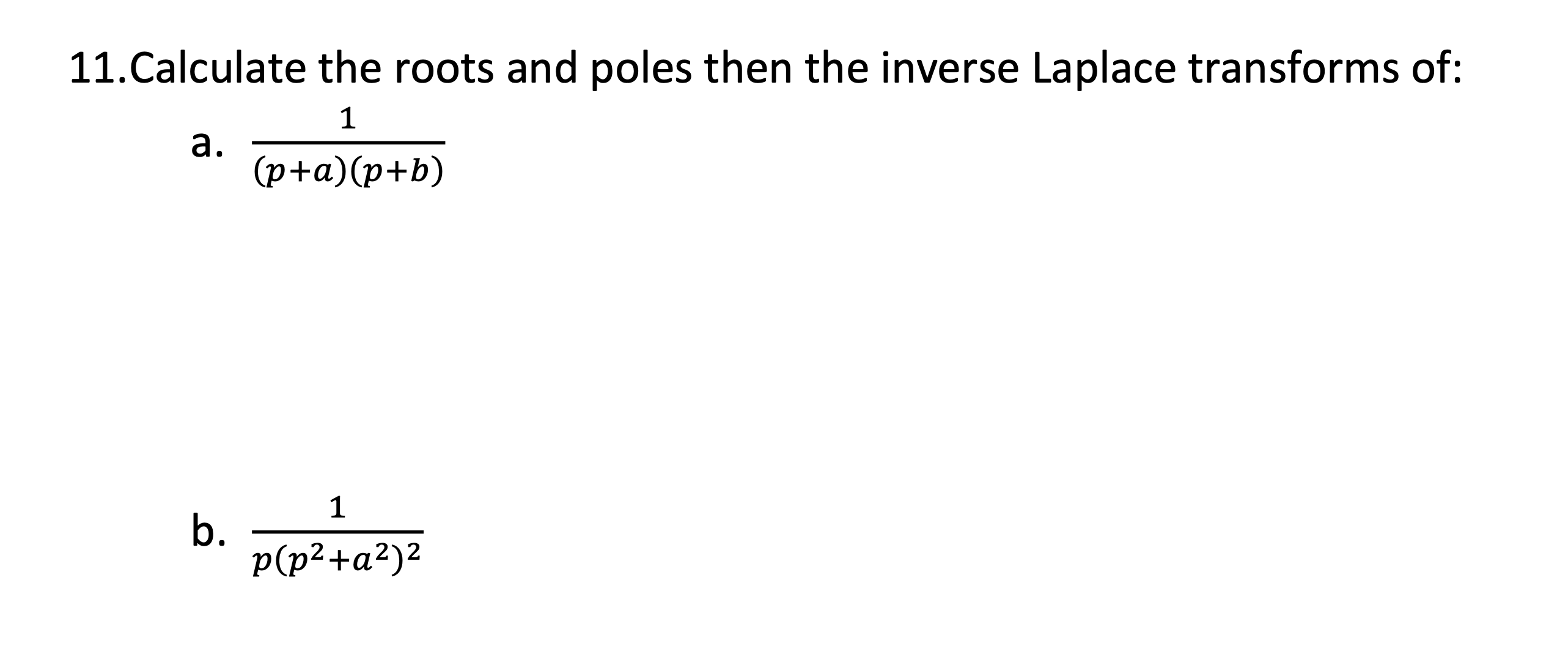 Solved 11.Calculate the roots and poles then the inverse | Chegg.com