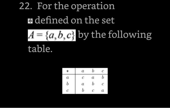 Solved Determine if operation is associative, commutative, | Chegg.com