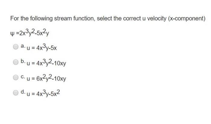 Solved For the following stream function, select the correct | Chegg.com