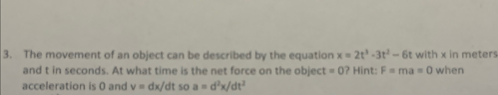 Solved The movement of an object can be described by the | Chegg.com