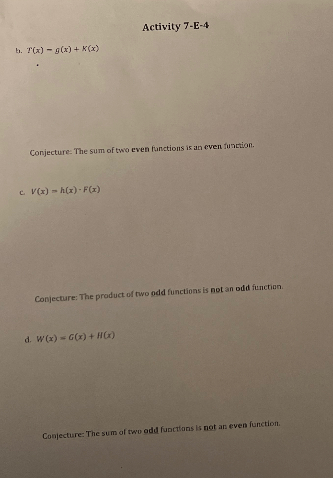 Solved Activity 7-E-4b. T(x)=g(x)+K(x)Conjecture: The sum of | Chegg.com