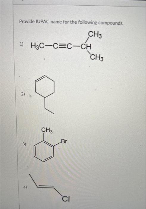 Solved Provide IUPAC name for the following compounds. 1) 2) | Chegg.com