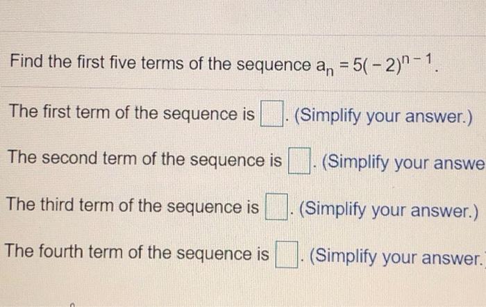 Solved Find the first five terms of the sequence a, = 5( - | Chegg.com