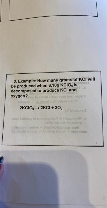 Solved 3. Example: How many grams of KCl will be produced | Chegg.com
