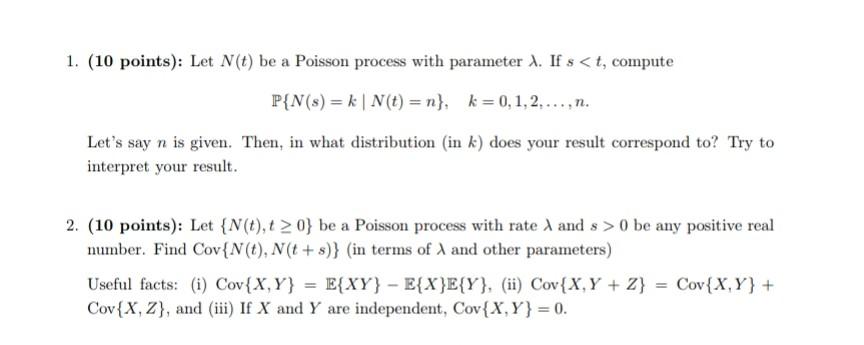 Solved 1. (10 points): Let N(t) be a Poisson process with | Chegg.com
