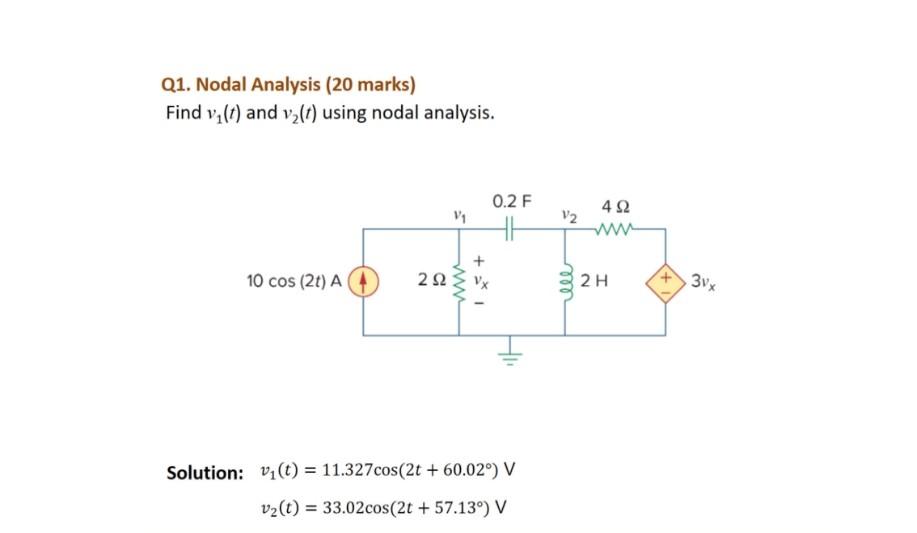 Solved Q1. Nodal Analysis (20 marks) Find v1(t) and v2(t) | Chegg.com