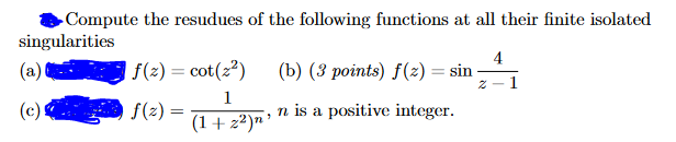 Solved Compute the residues of the following functions at | Chegg.com