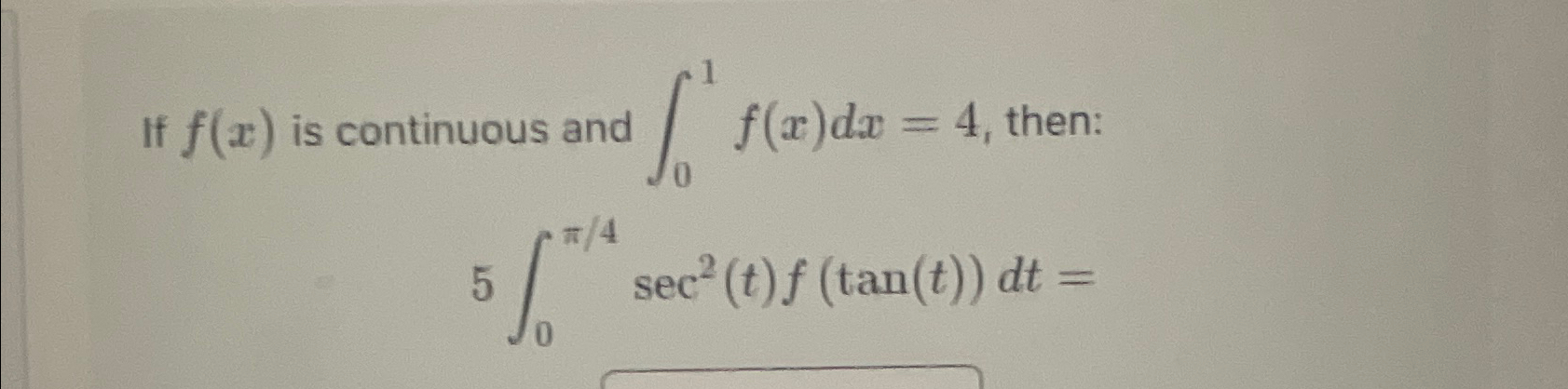 Solved f(x) ﻿is continuous and ∫01f(x)dx=4, | Chegg.com