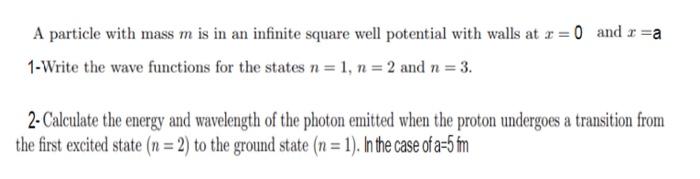 Solved A particle with mass m is in an infinite square well | Chegg.com