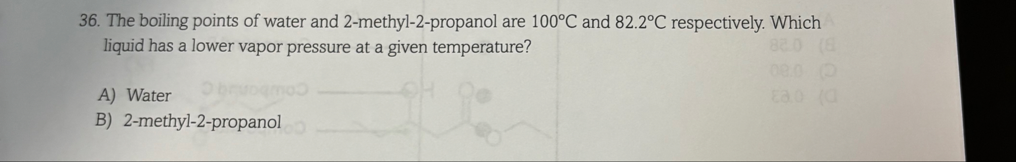 Solved The boiling points of water and 2-methyl-2-propanol | Chegg.com