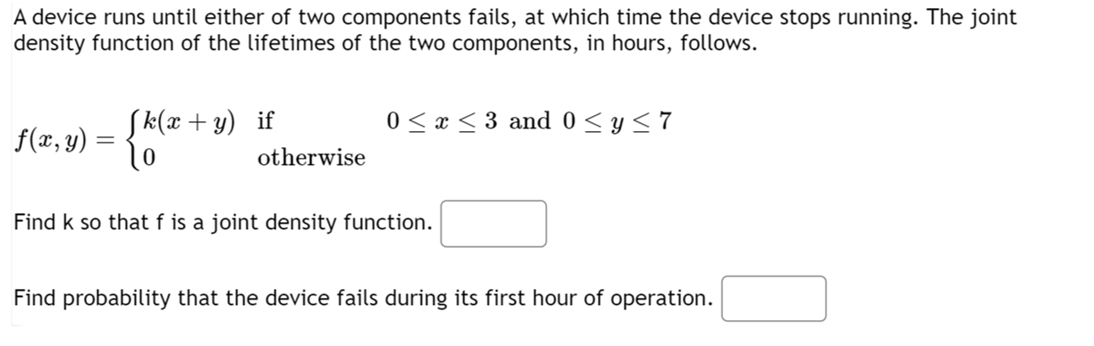 Solved A device runs until either of two components fails, | Chegg.com