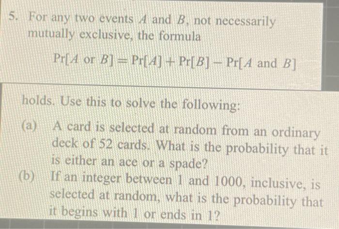 Solved 5. For any two events A and B, not necessarily | Chegg.com