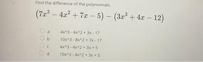 Solved Find the difference of the polynomials. (-5x3 + 2x2 – | Chegg.com