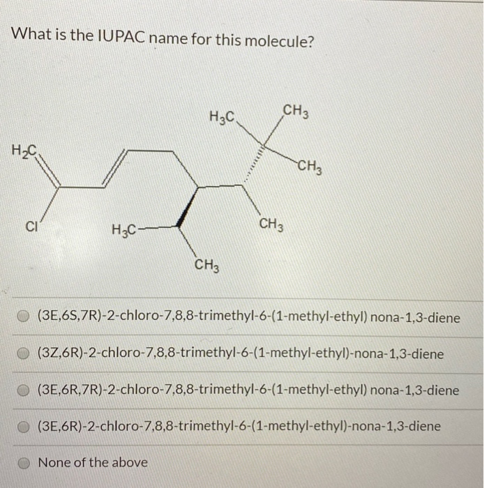 Solved What is the IUPAC name for this molecule? H3C CH3 H₂C | Chegg.com