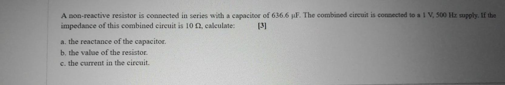 Solved A non-reactive resistor is connected in series with a | Chegg.com
