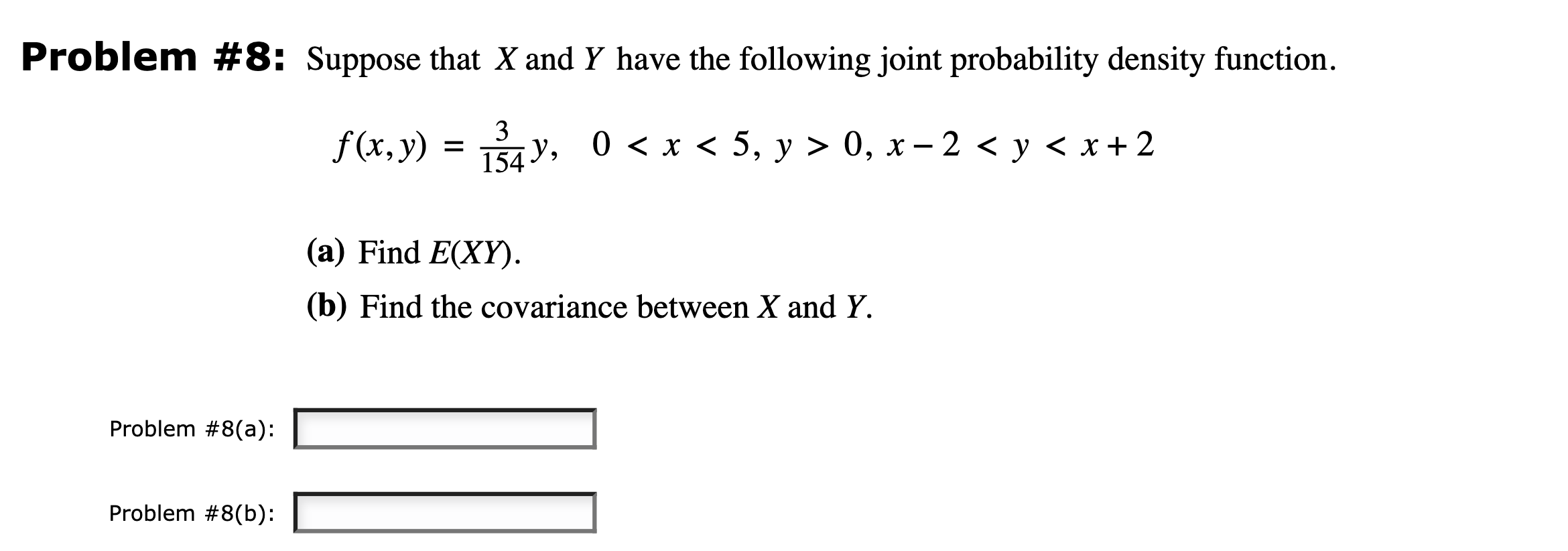 Solved Problem # 8: Suppose that x and Y have the | Chegg.com Solved Problem # 8: Suppose that x and Y have the | Chegg.com