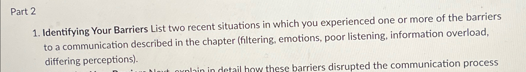 Solved Part 2Identifying Your Barriers List two recent | Chegg.com