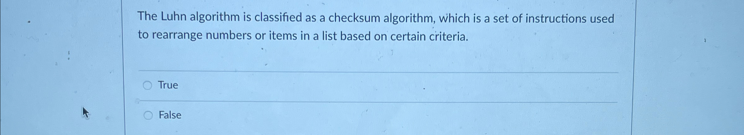 Solved The Luhn Algorithm Is Classified As A Checksum