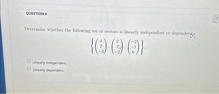 Solved Determine whether the following set of vectors is | Chegg.com