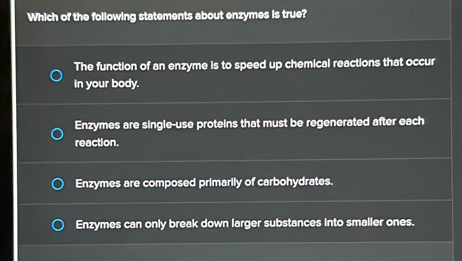 Solved Which of the following statements about enzymes is | Chegg.com