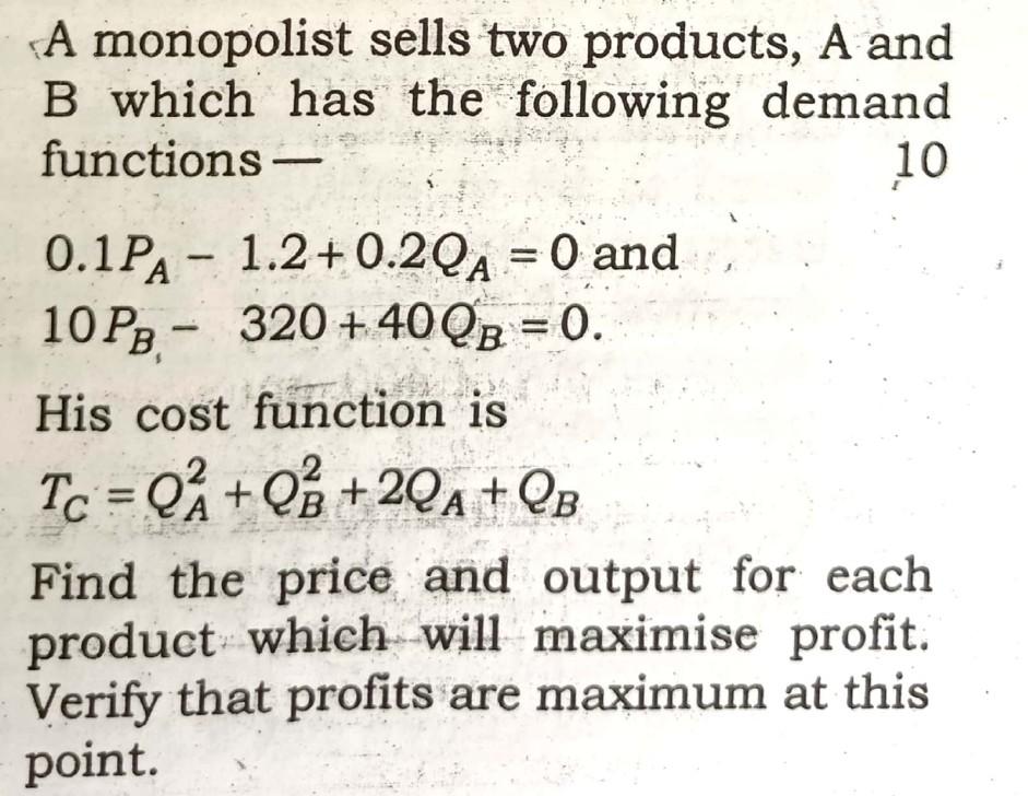 Solved A monopolist sells two products, A and B which has | Chegg.com