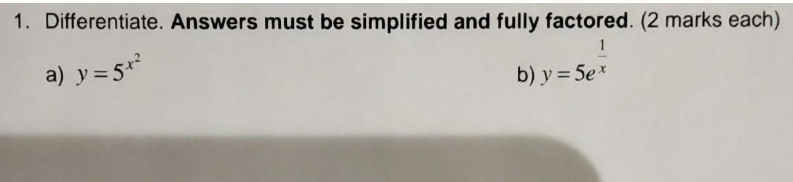 Solved 1. Differentiate. Answers must be simplified and | Chegg.com
