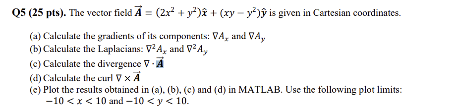 Solved Q4 (20 ﻿pts). ﻿The vector field | Chegg.com