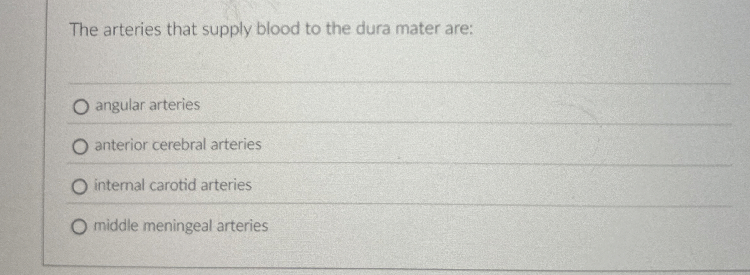 Solved The arteries that supply blood to the dura mater | Chegg.com