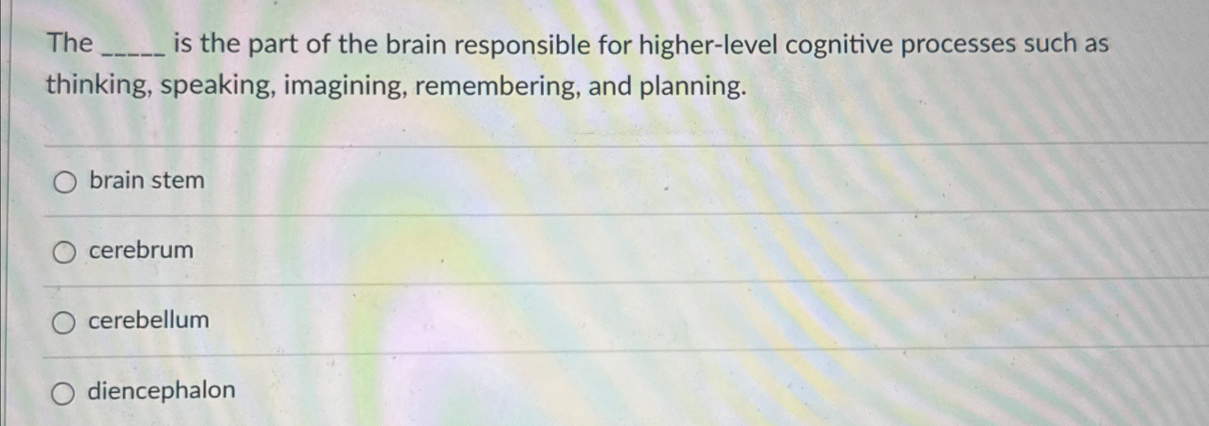 Solved The ﻿is the part of the brain responsible for | Chegg.com