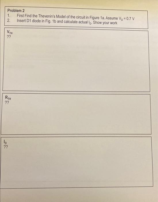 Solved Problem 2 1. First Find the Thevenin's Model of the | Chegg.com
