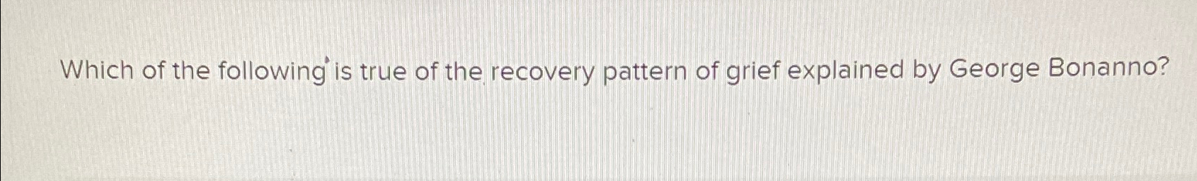 Solved Which of the following is true of the recovery | Chegg.com