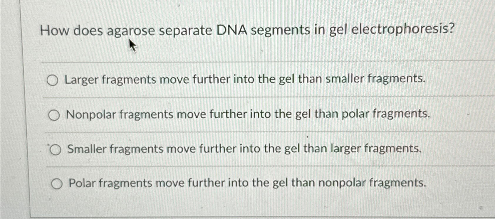 Solved How does agarose separate DNA segments in gel | Chegg.com