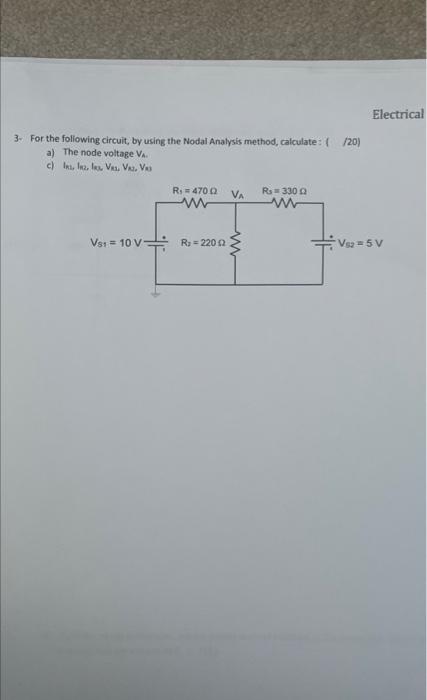 Solved 3. For the following circuit, by using the Nodal | Chegg.com