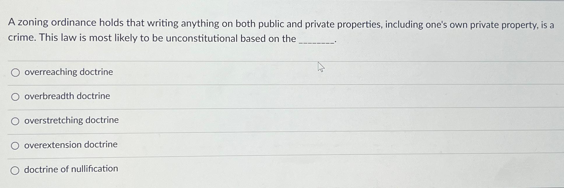 Solved A zoning ordinance holds that writing anything on | Chegg.com