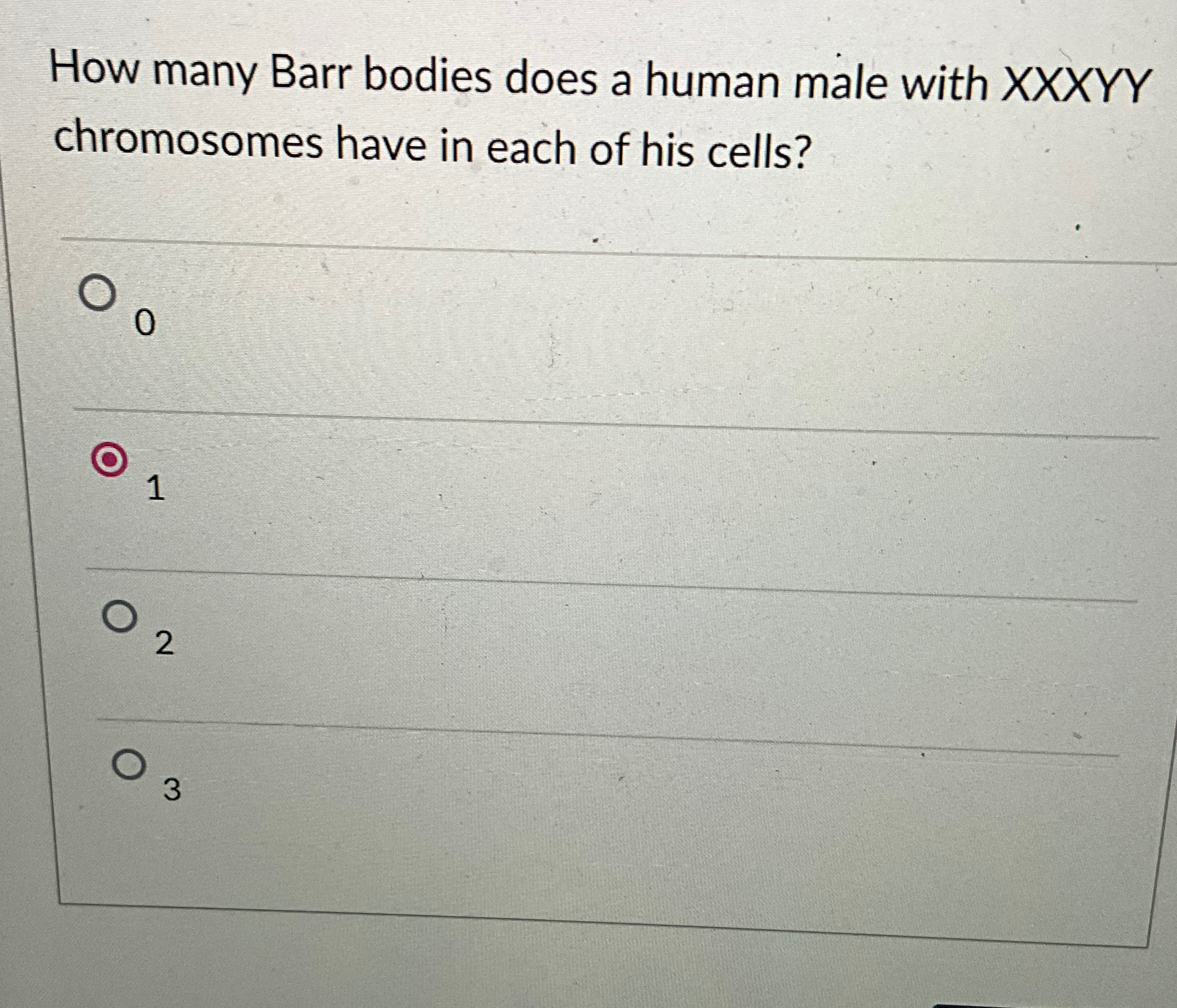 Solved How many Barr bodies does a human male with xxxYY | Chegg.com