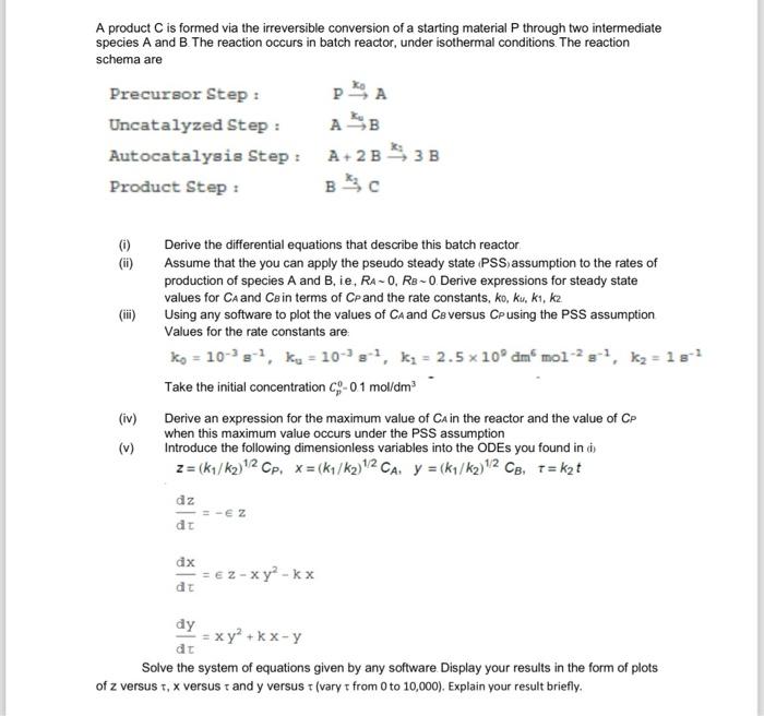 Solved A product C is formed via the irreversible conversion | Chegg.com