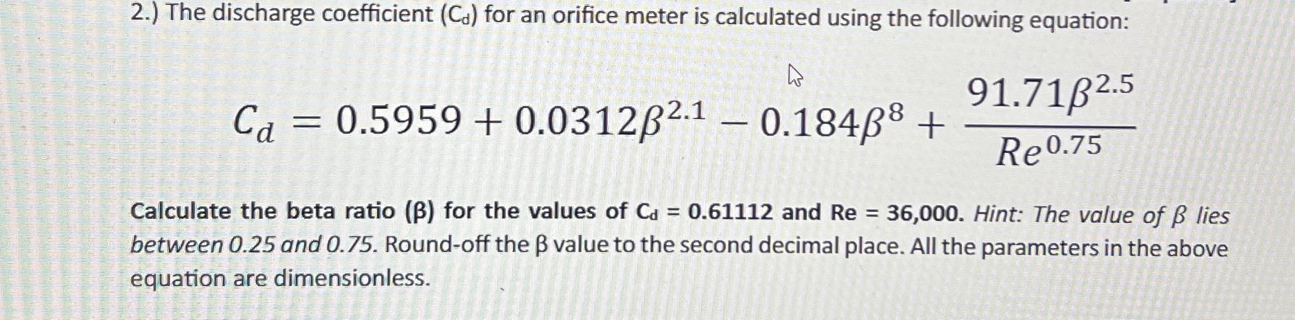 Solved 2.) ﻿The discharge coefficient ( Cd ) ﻿for an orifice | Chegg.com
